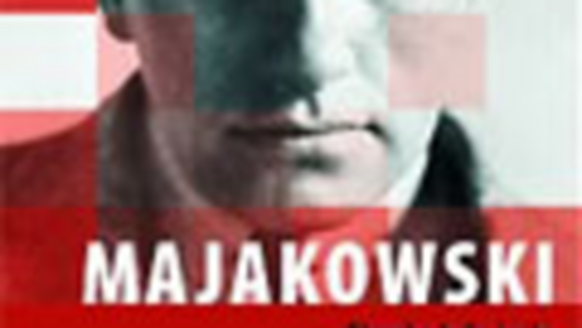 Włodzimierz Majakowski. Stawką było życie. Fragment książki - Fragmenty ...