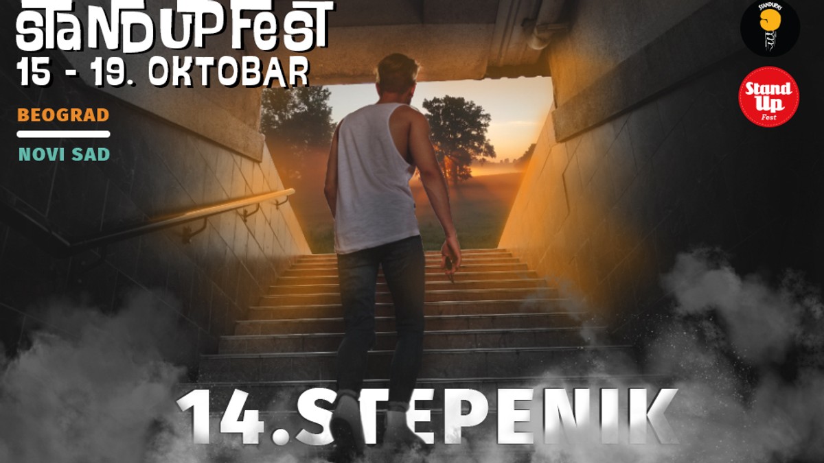 Pod sloganom “14. stepenik” StandUpFest i ove godine u Beogradu i Novom ...