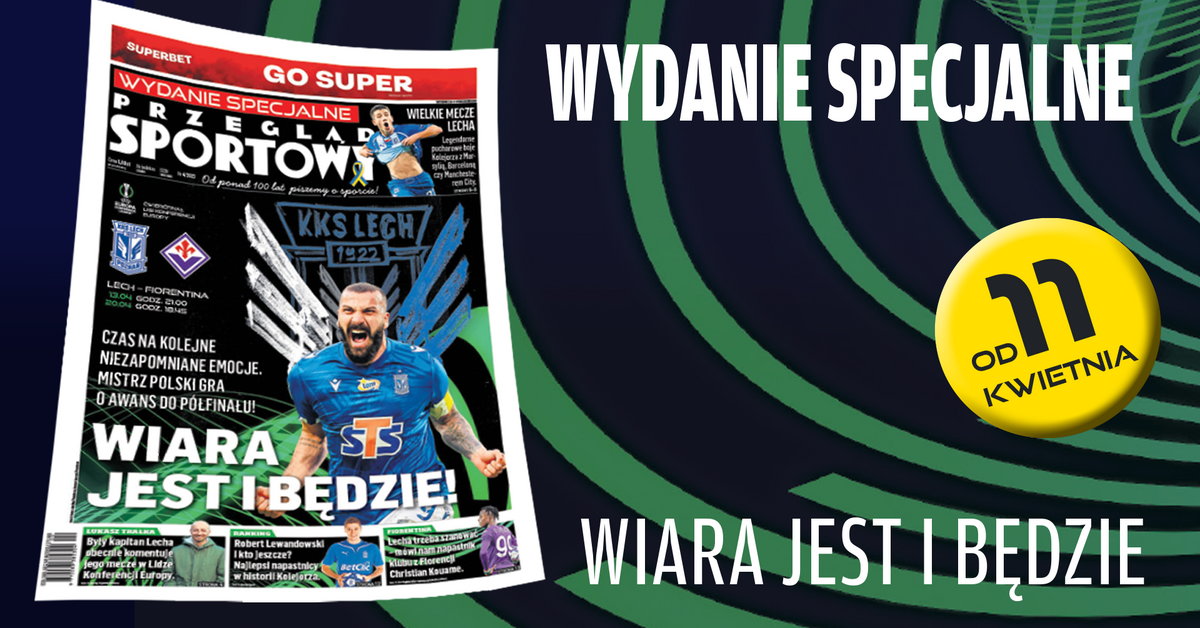 Lech w Lidze Konferencji Europy. Wydanie Specjalne "Przeglądu Sportowego" - Przegląd Sportowy Onet