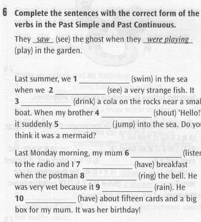 Complete the sentences with the correct from of the verbs in Past ...